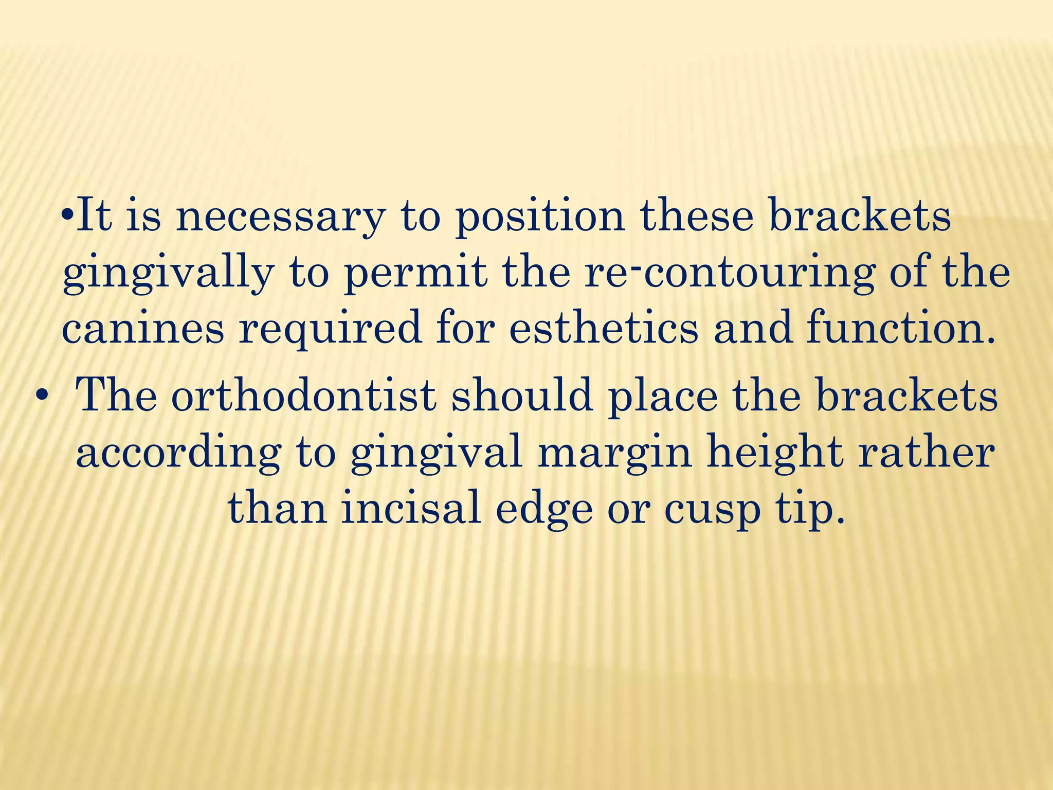 BRACKET PLACEMENT IN ORTHODONTIC BONDING | PPTX
