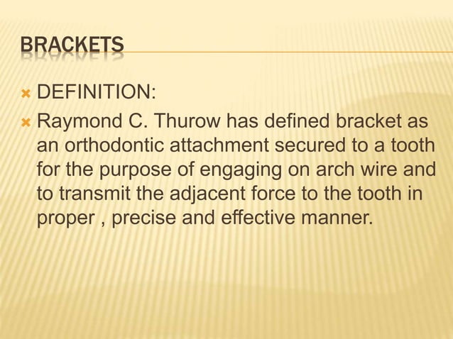 BRACKET PLACEMENT IN ORTHODONTIC BONDING | PPTX