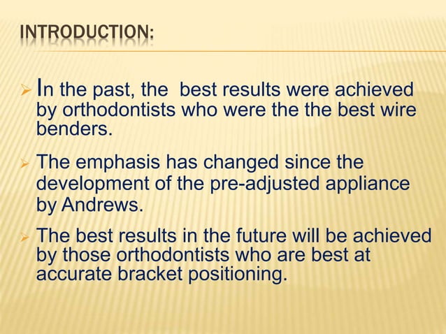 BRACKET PLACEMENT IN ORTHODONTIC BONDING | PPTX