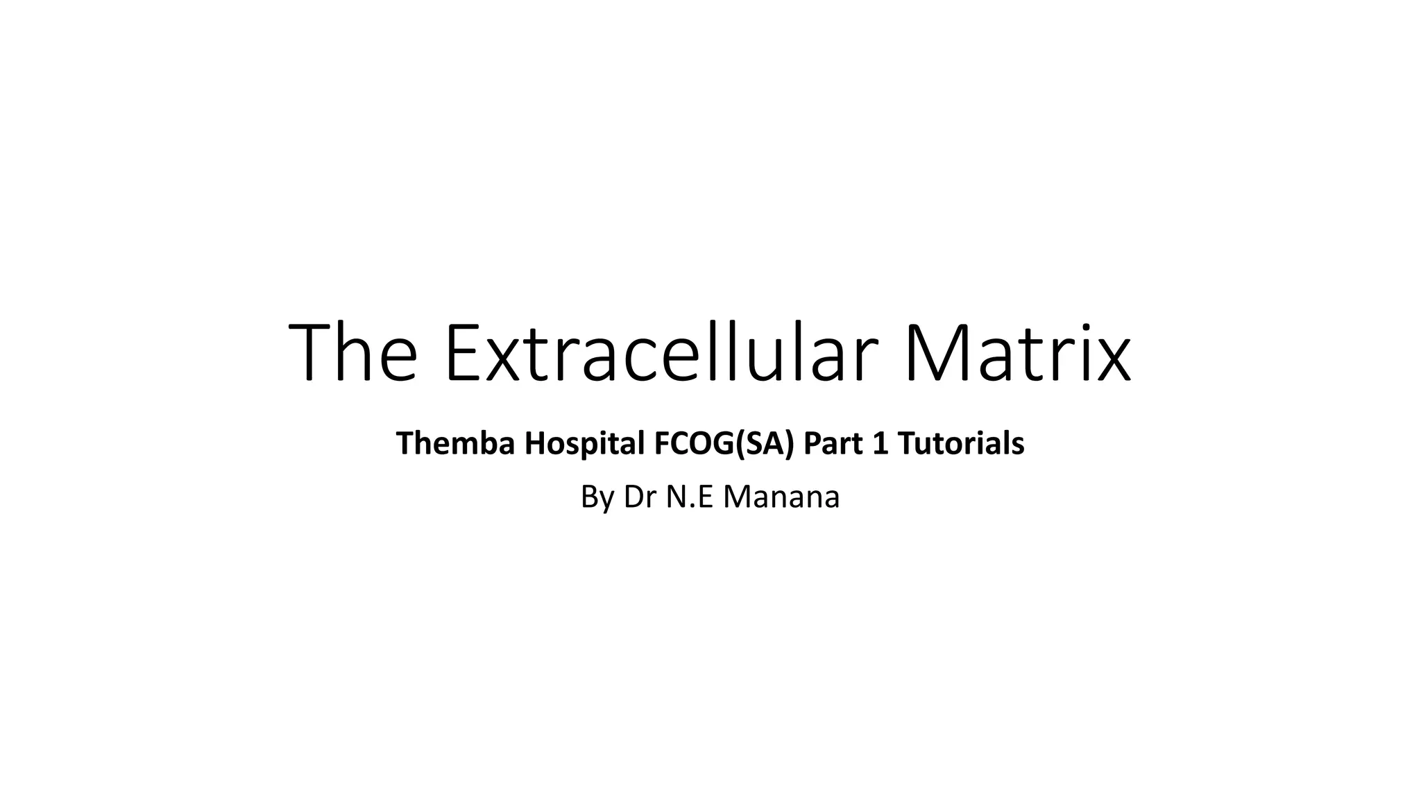 5. cellular adhesion and the extracellular matrix | PPTX