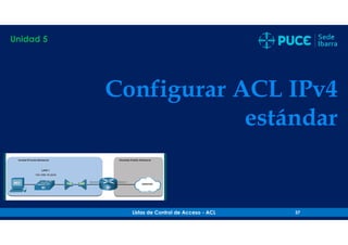 5.1 Listas de control de acceso ACL | PPT