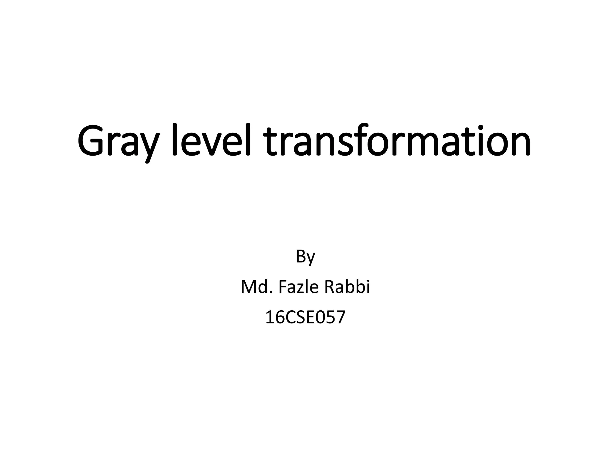 5. gray level transformation | PPTX