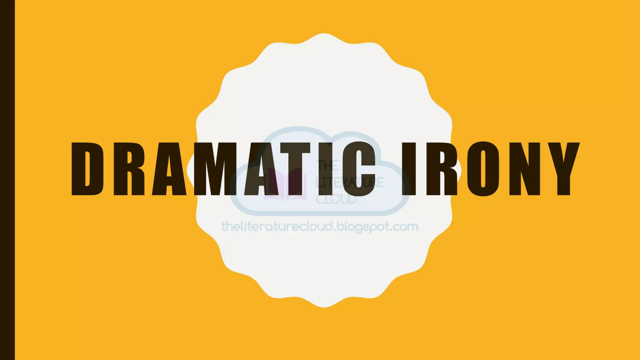 The dramatic irony | PPT