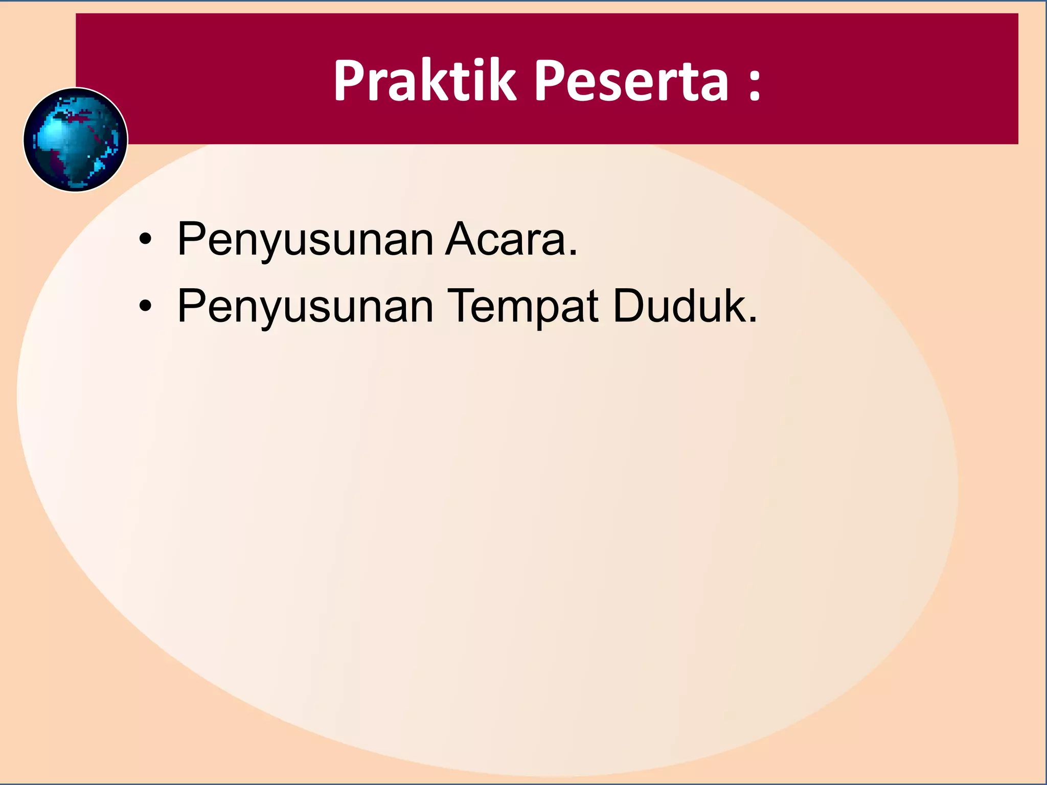 Protokoler dan Teknik Penyusunan Acara, Tempat, dll _Training Effective ...