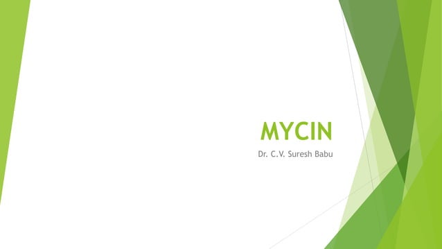 Mycin | PPTX | Infectious Diseases | Diseases and Conditions