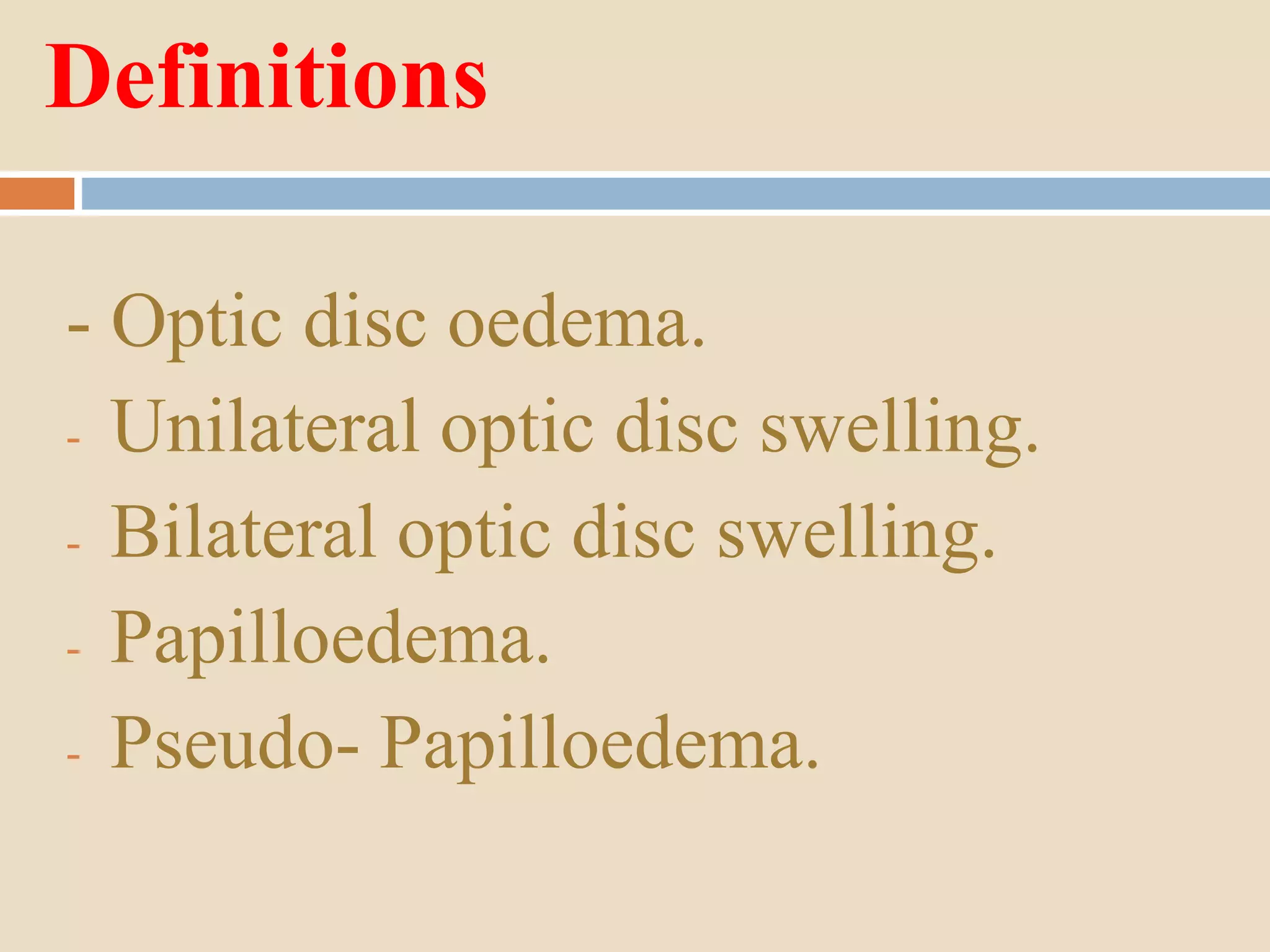 5. papilloedema | PPTX
