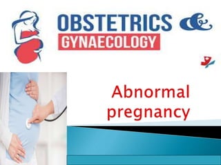 5.abnormal pregnancy.ppt