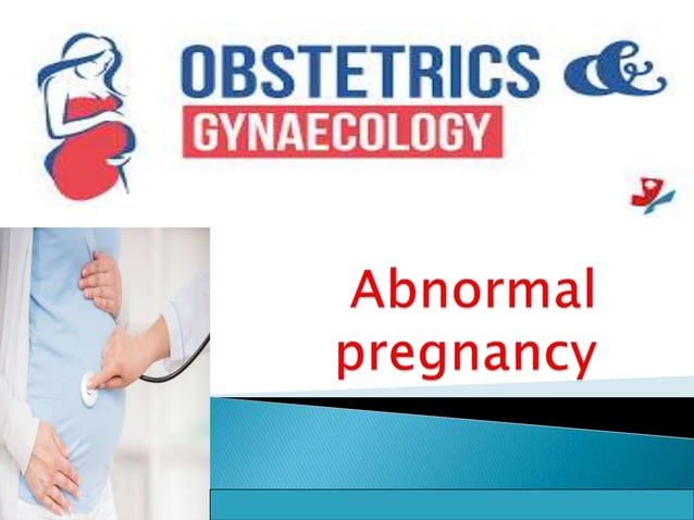 5.abnormal pregnancy.ppt | Pregnancy | Reproductive Health