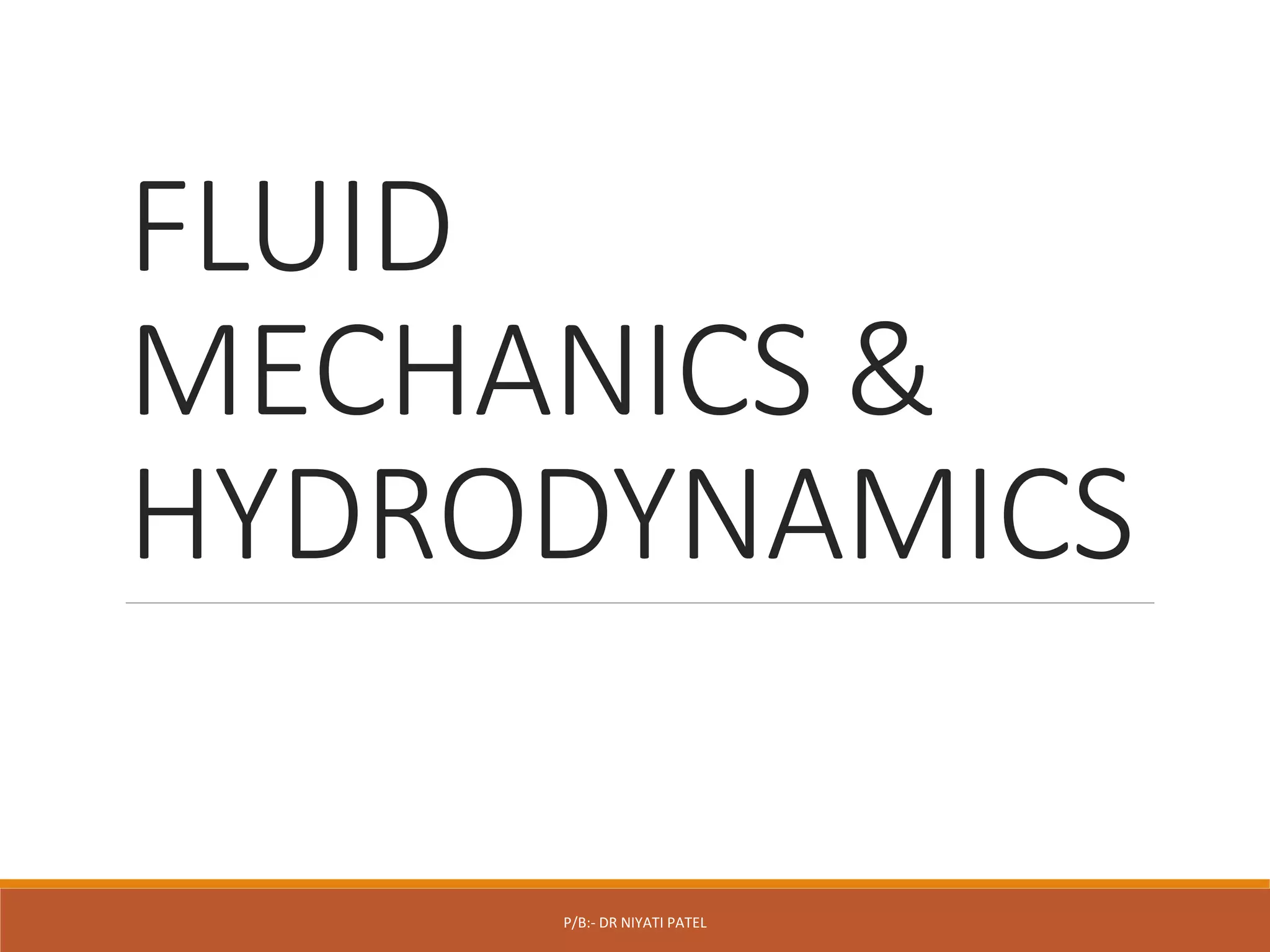 5. Fluid mechanics & hydrodynamics (Biomedical physicstx | PPTX