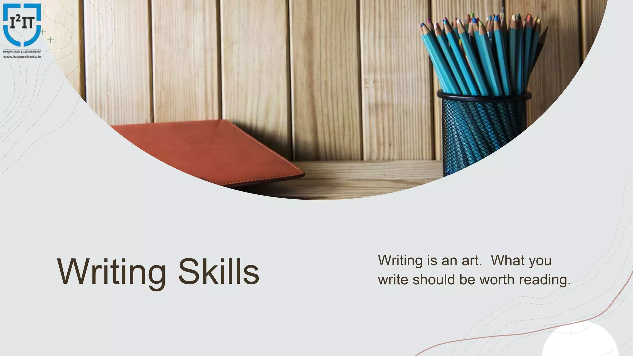 Writing Skills: Importance of Writing Skills | PPTX
