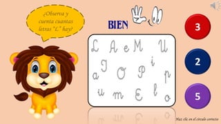 5. Letra L parte 1 ppt.pptx · versión 1.pptx
