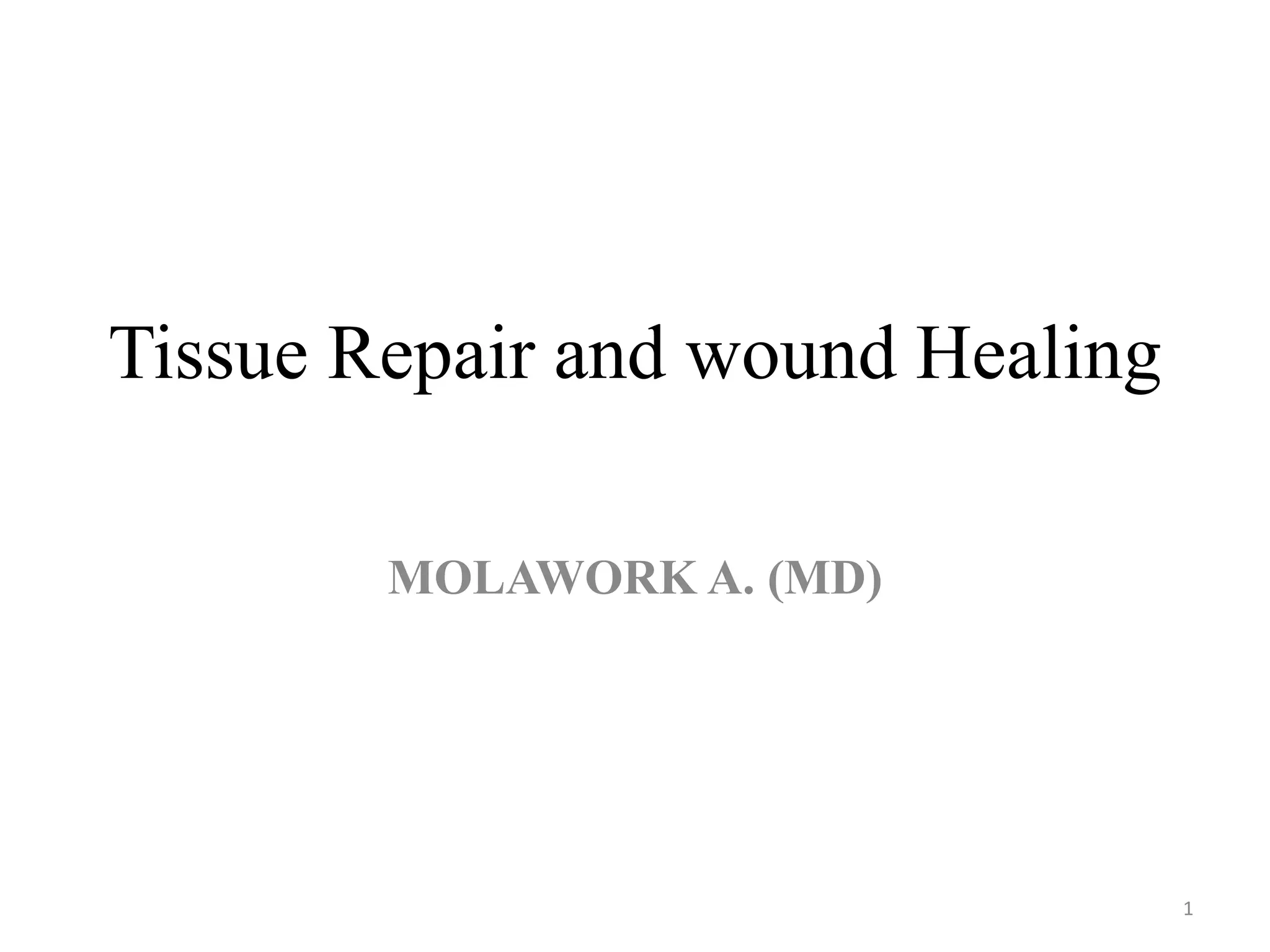 5. Tissue Repair and Wound healing-1.pptx