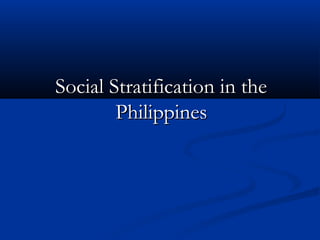 5. social stratificaiton in the phils..pdf