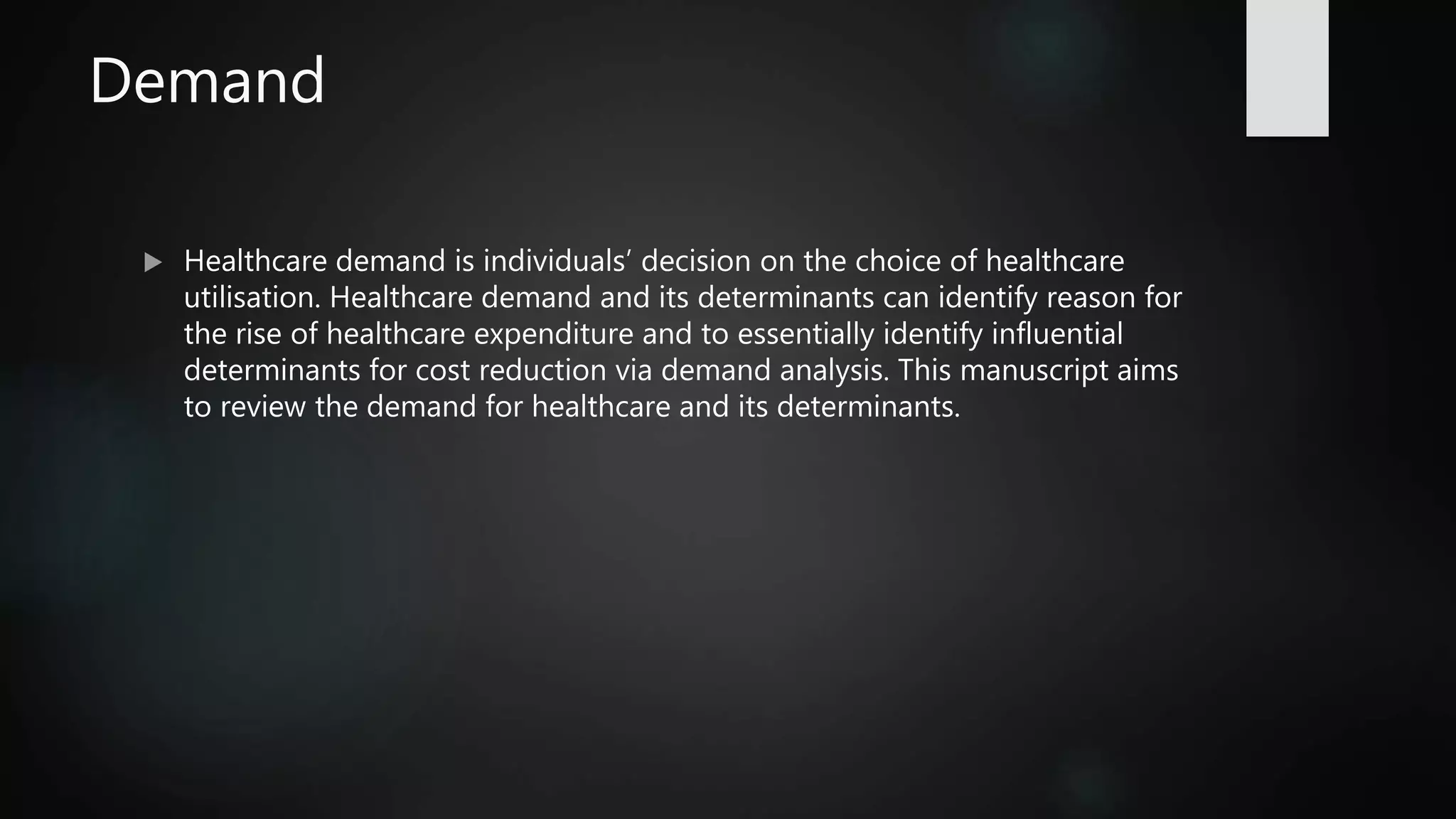 Determinants of Health Care Demand, Supply and.pptx