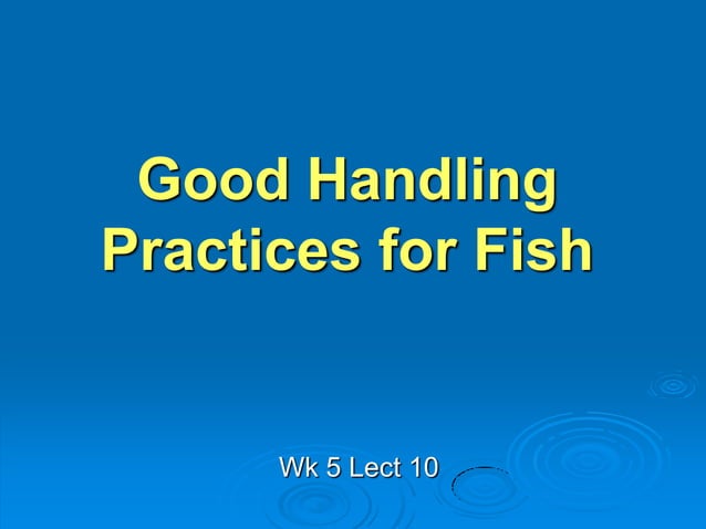 5._Good_Handling_practices_for_fish.pdf