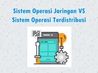 5. Sistem Operasi Terdistribusi (1).pdf