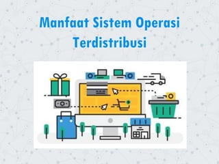 5. Sistem Operasi Terdistribusi (1).pdf