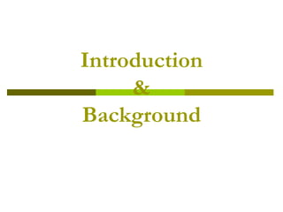 5. Introduction and background.ppt