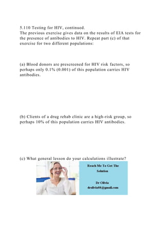 5.110 Testing for HIV, continued. The previous exercise gives data.docx
