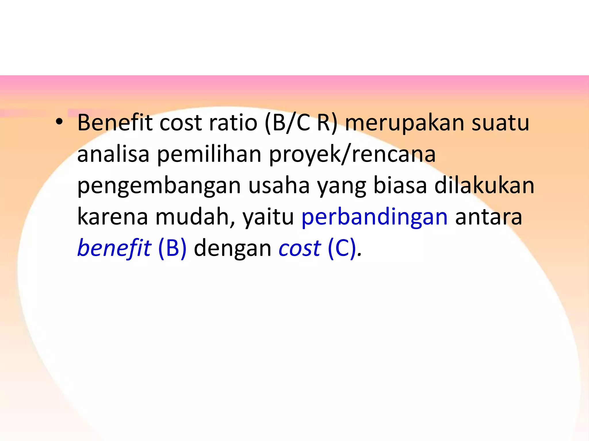 Benefit & Cost Ratio_ Cost Benefit Analysis (CBA) Training | PPTX