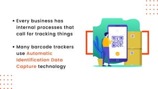 Barcode Tracking - All The Information You Need to Know | PPT