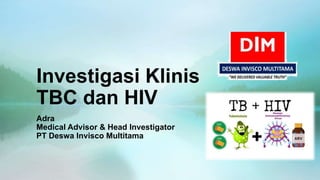 5.Materi Investigasi Klinis_TB dan HIV_ DIM.pptx