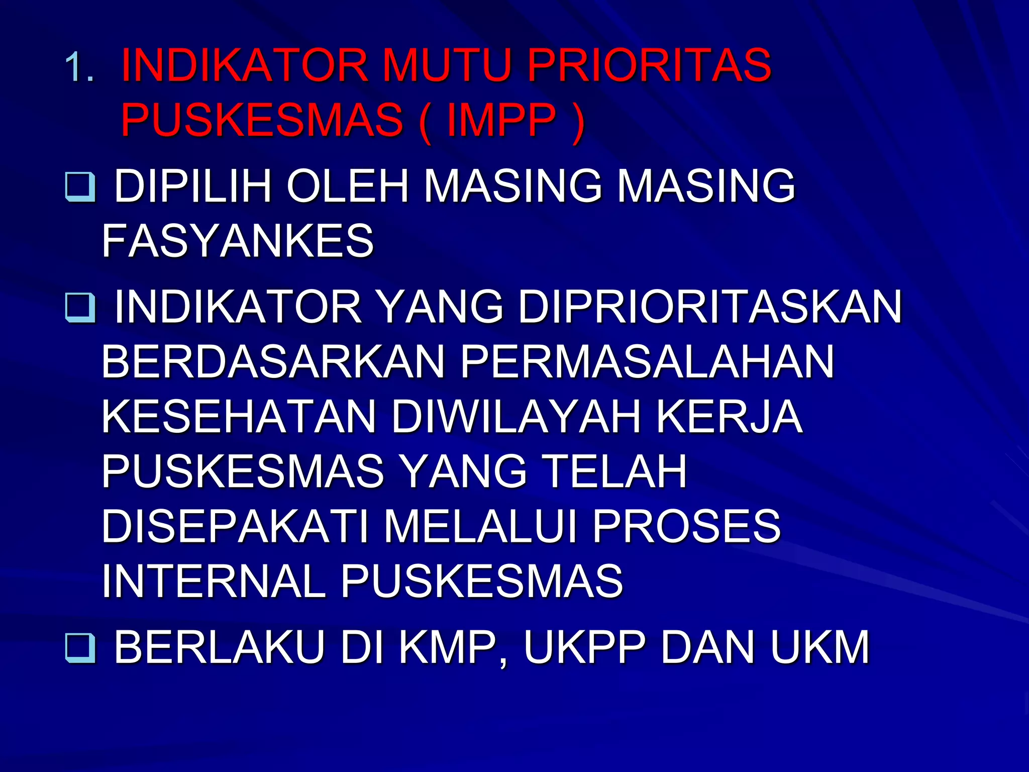 PENYUSUNAN INDIKATOR MUTU UNIT | PPT