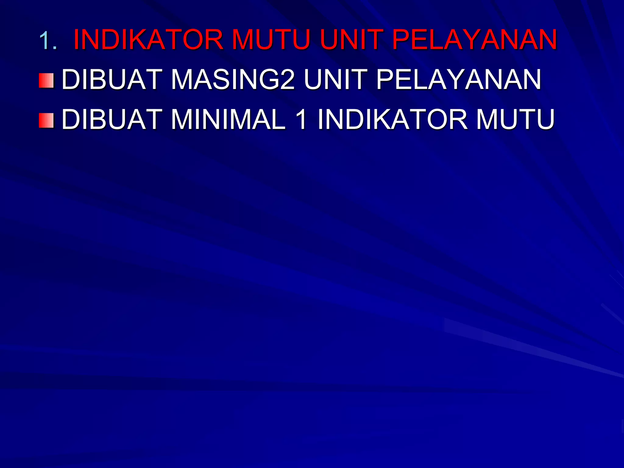 PENYUSUNAN INDIKATOR MUTU UNIT | PPT
