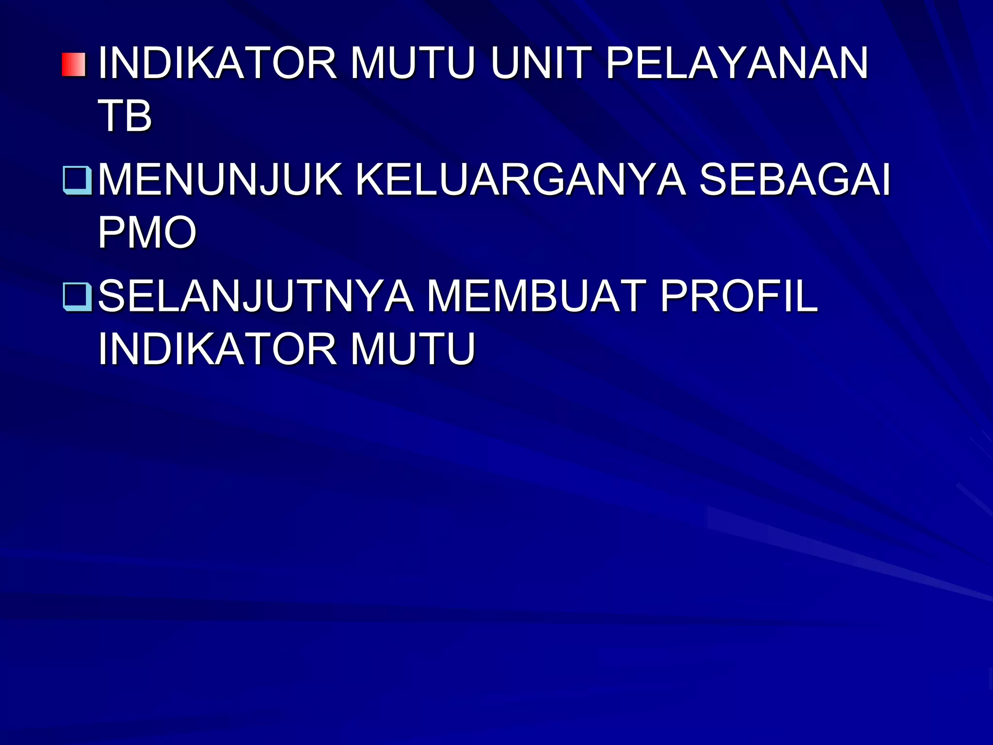 PENYUSUNAN INDIKATOR MUTU UNIT | PPT