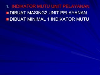 PENYUSUNAN INDIKATOR MUTU UNIT | PPT