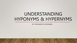 5. Understanding Hyponyms & Hypernyms.pptx