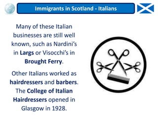 Higher migration and empire - Immigrants in Scotland - Italians | PPT