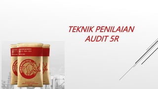 TEKNIK PENILAIAN AUDIT 5R ppt - 260717.pptx