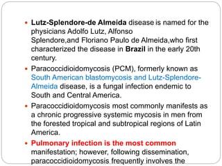 5. Paracoccidioidomyces.pptx