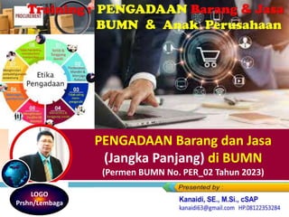 Pengadaan Barang dan Jasa (Jangka Panjang) di BUMN_ Training "Ketentuan TERBARU_ PENGADAAN ...