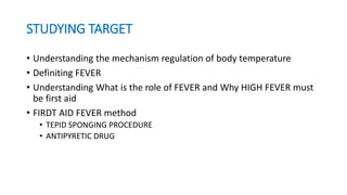 5. First aid for HIGH FEVER.pptx