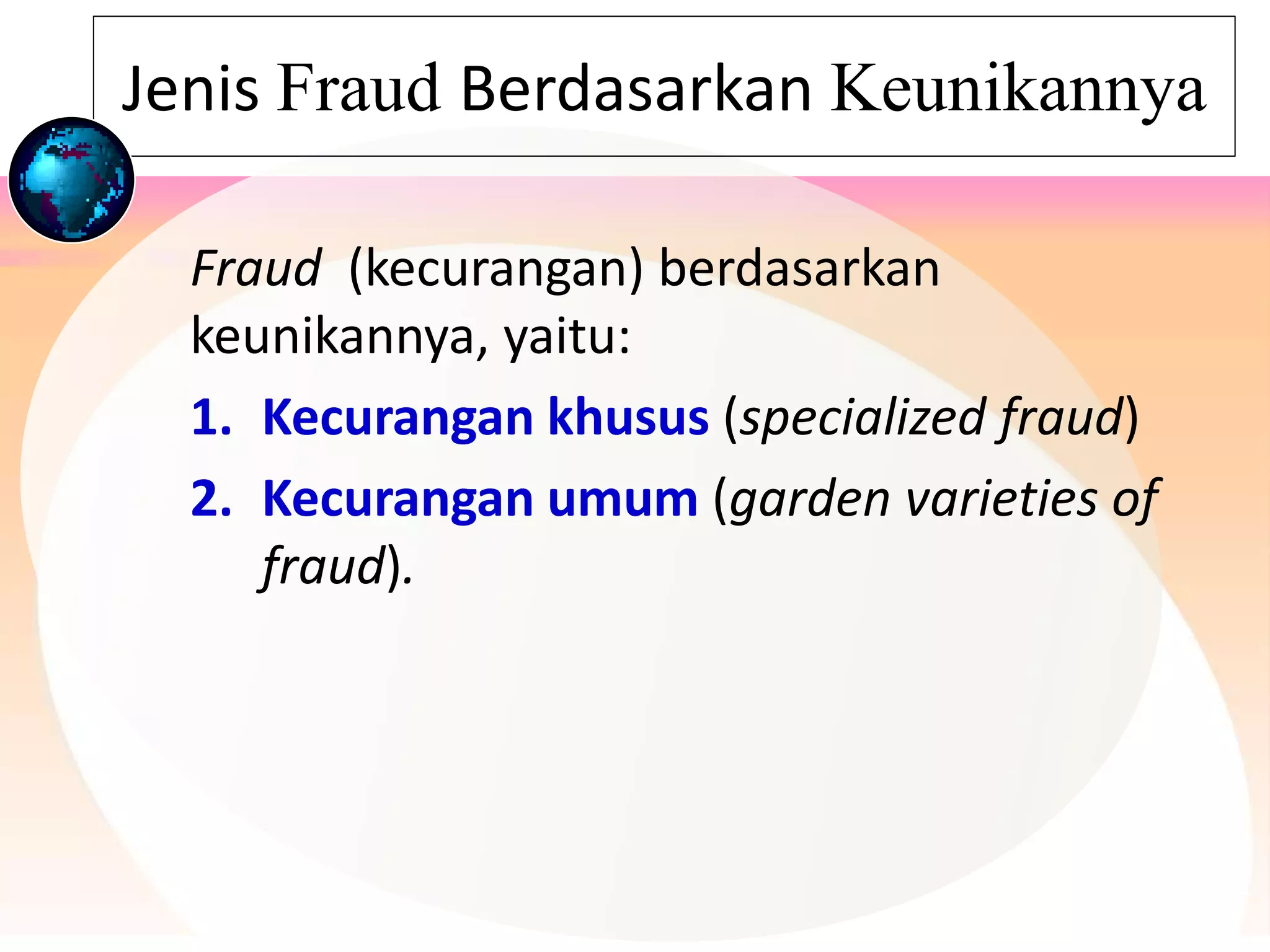 Jenis dan Modus Operandi Fraud _Training "FRAUD & INVESTIGATIVE ...