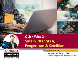 Quick Win-2_Sistem Autentikasi, Pengecekan & Ketelitian Deteksi ...