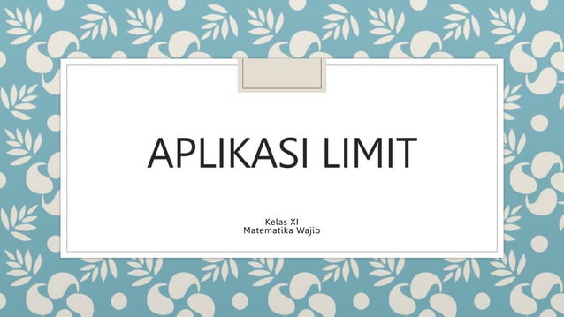 5. Aplikasi Limit.pptx