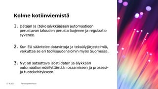 Datatalouden ja tekoälyn regulaatio – missä mennään? | PPT | Free Download
