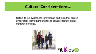 5. FK360 Cultural Considerations.pptx