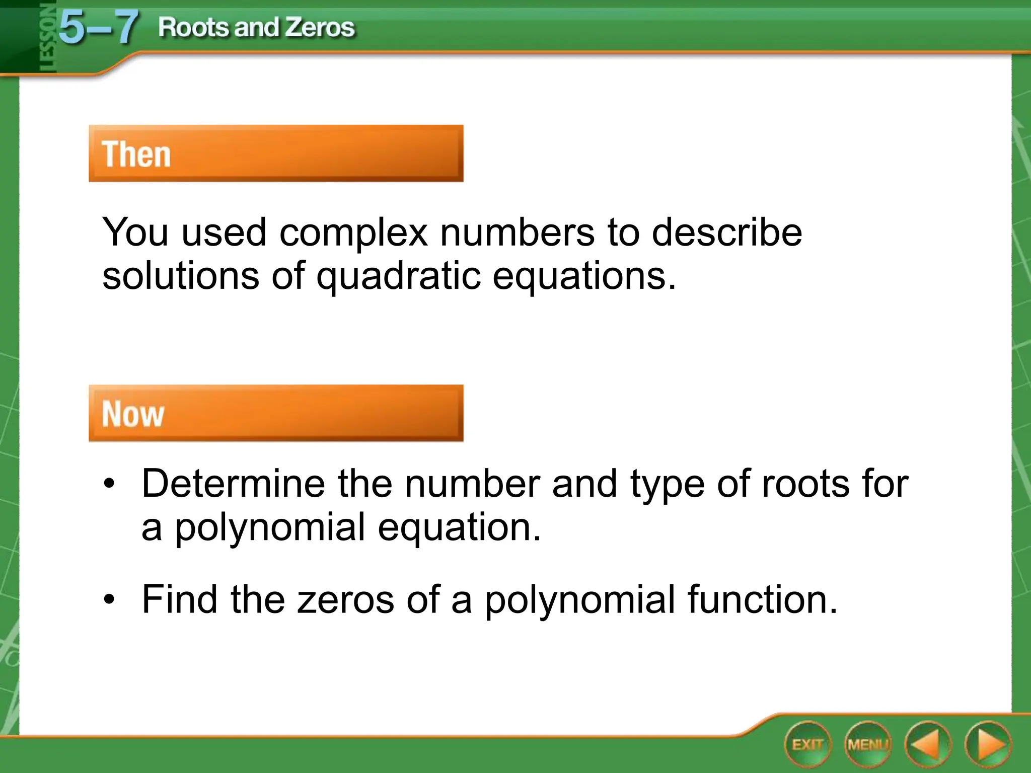 5.7 Interactive Classroom Roots and Zeros.ppt