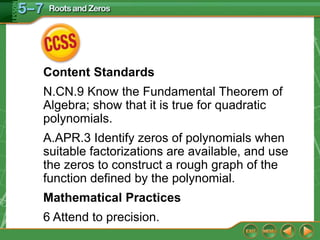 5.7 Interactive Classroom Roots and Zeros.ppt