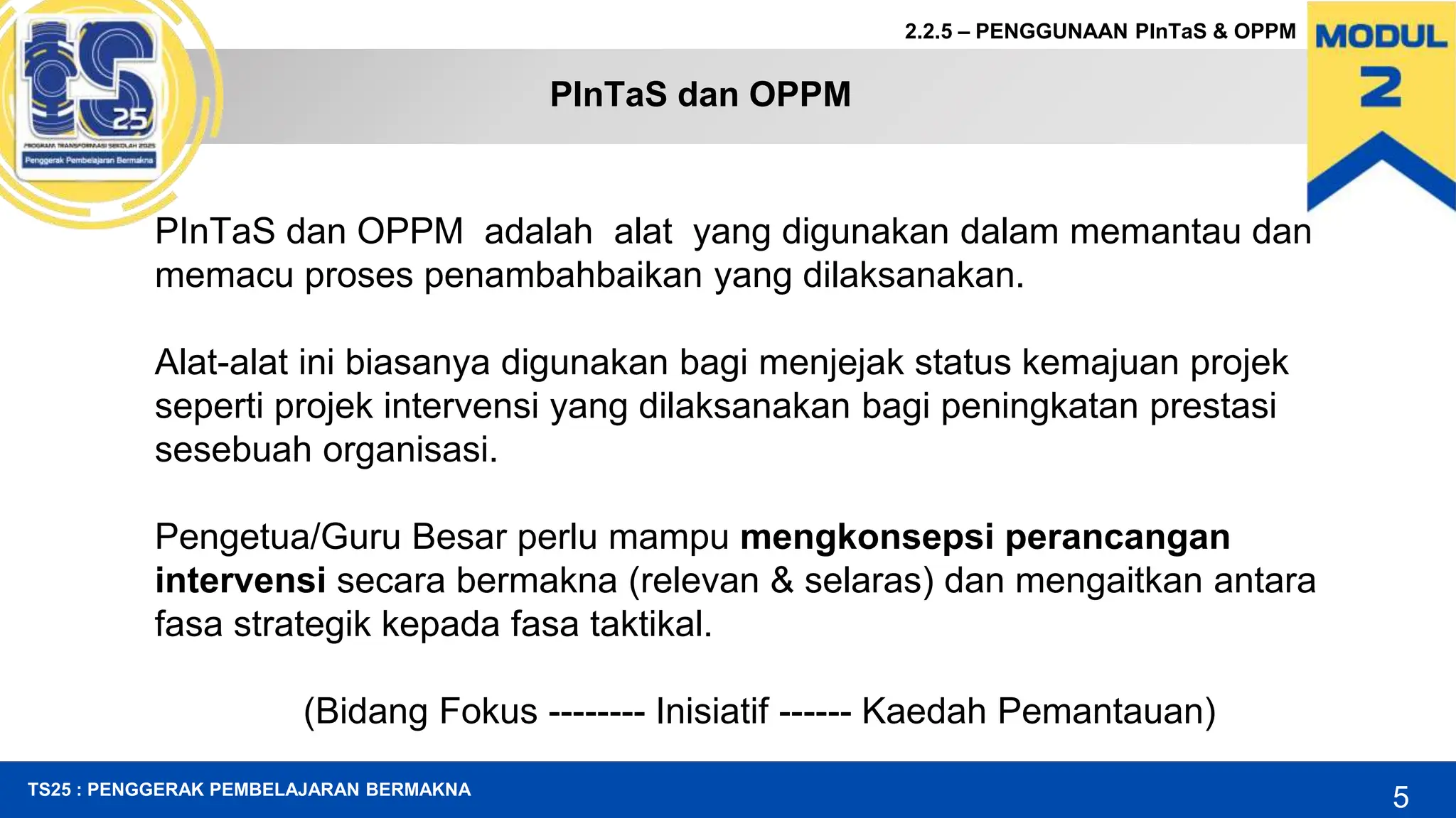 5. SM2.2.5 Penggunaan PInTaS dan OPPM.pptx