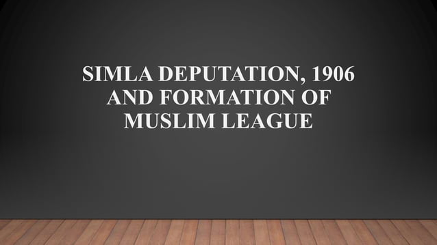 5. Simla deputation, 1906.pptx which is a very important conference in ...