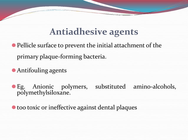 5. Antiplaque agents.pptx | Dental Health | Diseases and Conditions