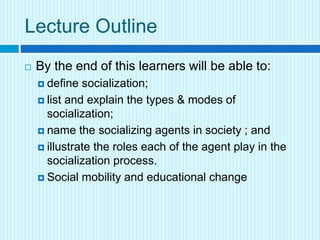 5. Socialization process, social mobility and social change.pptx ...