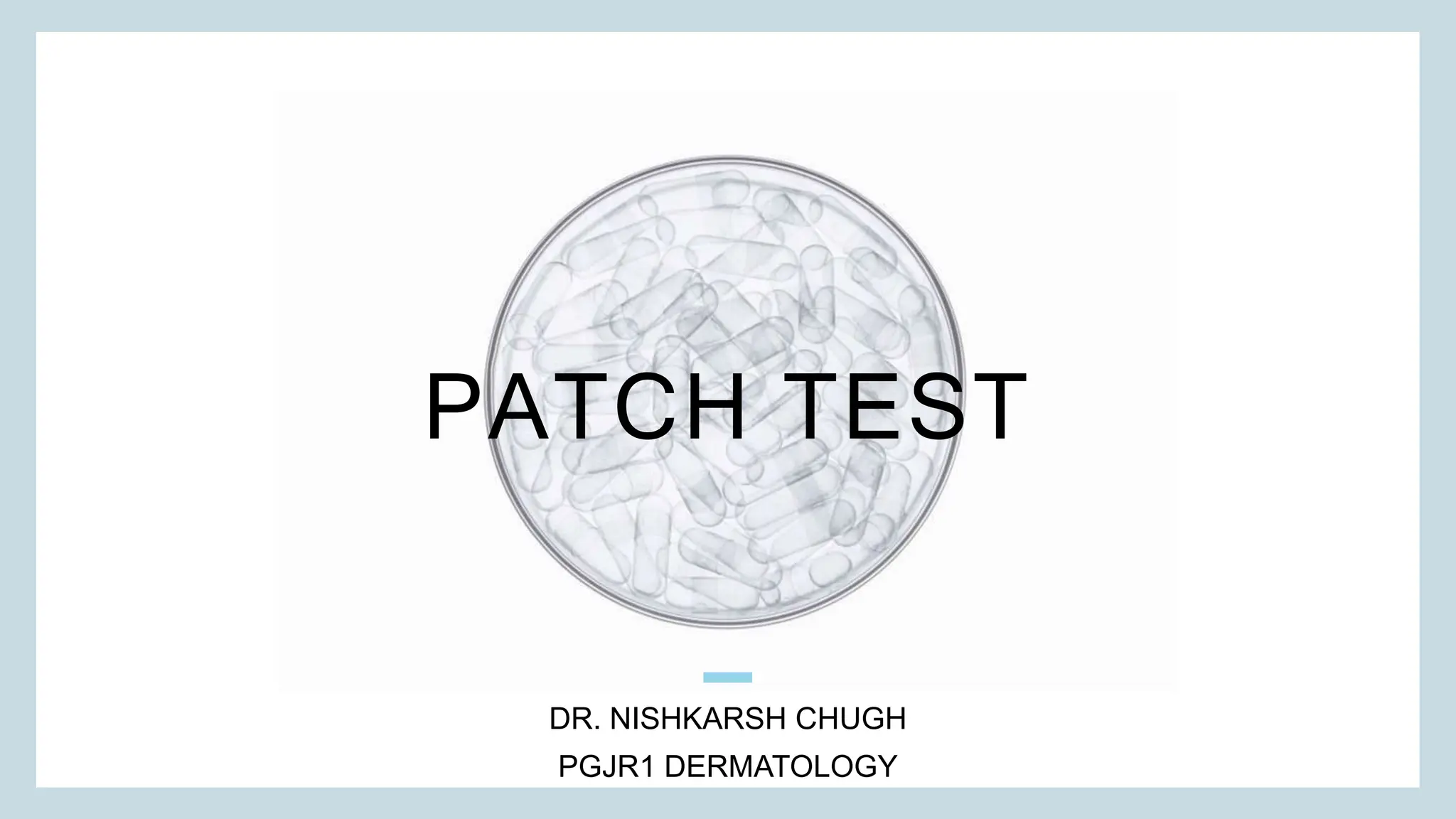 Patch Test in Dermatology | PPTX
