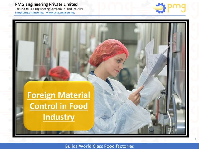 Foreign material control in food industry.pptx | Food Industry | Industries
