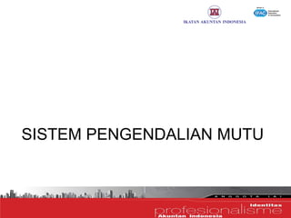 5. IAI - Pengendalian Mutu (Final) Audit | PDF